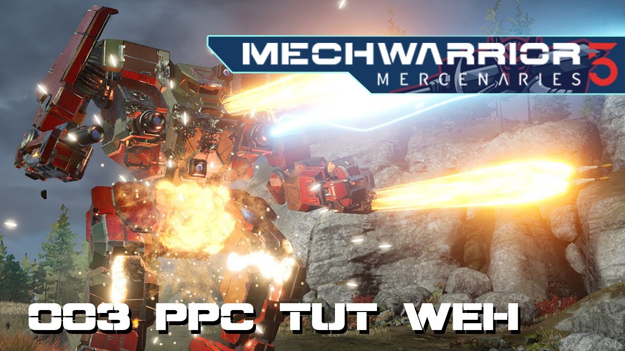 MechWarrior 5 - 003 💥 PPC tut weh - YouTube