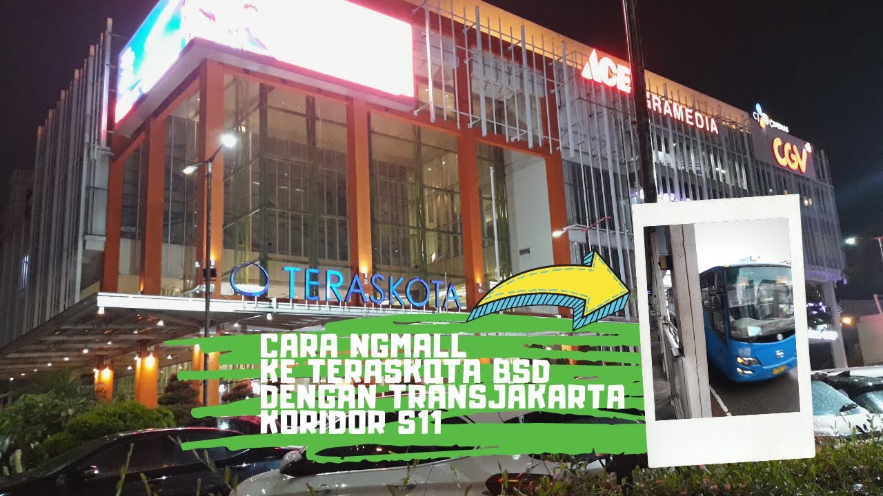 Long TRIP ke Teraskota BSD dengan TransJakarta Koridor S11 2 Jam dari ...