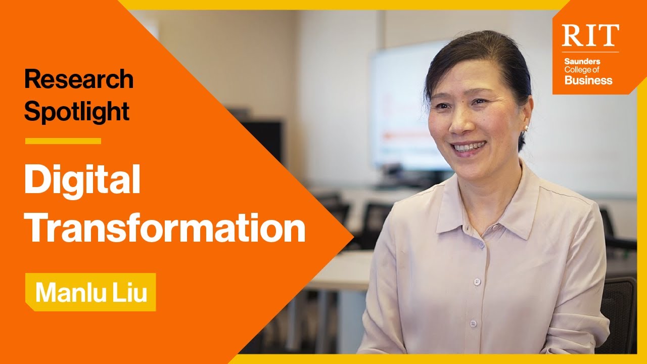 Research Spotlight - Digital Transformation, with Manlu Liu - YouTube
