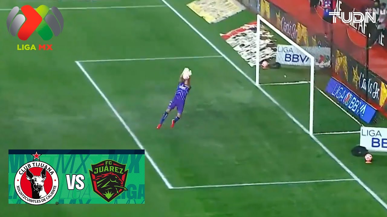 ¡Juárez sorprende! Casi es un GOLAZO | Tijuana vs Juárez | Liga MX ...