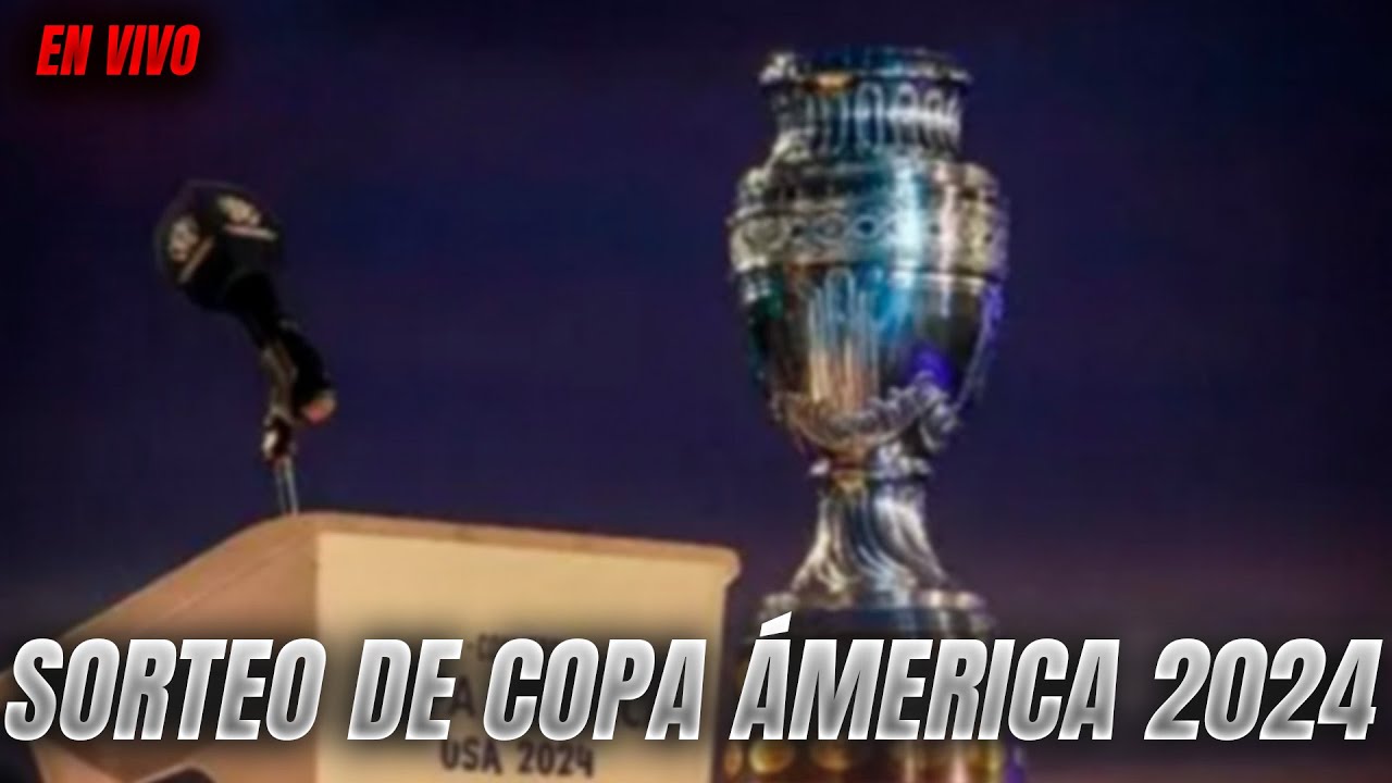 SORTEO DE COPA AMÉRICA 2024 // FASE DE GRUPOS // EN VIVO - YouTube