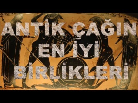 Antik Çağın En İyi Birlikleri