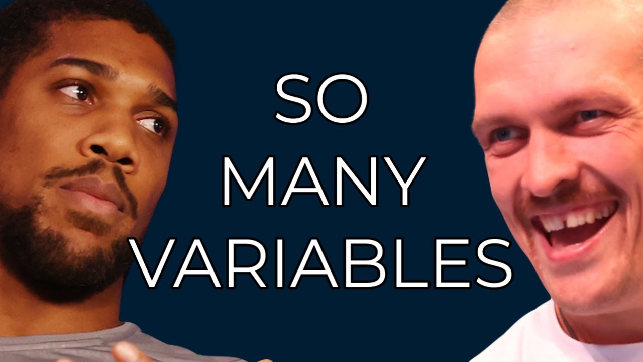 SO MANY VARIABLES ANTHONY JOSHUA v OLEKSANDR USYK - YouTube