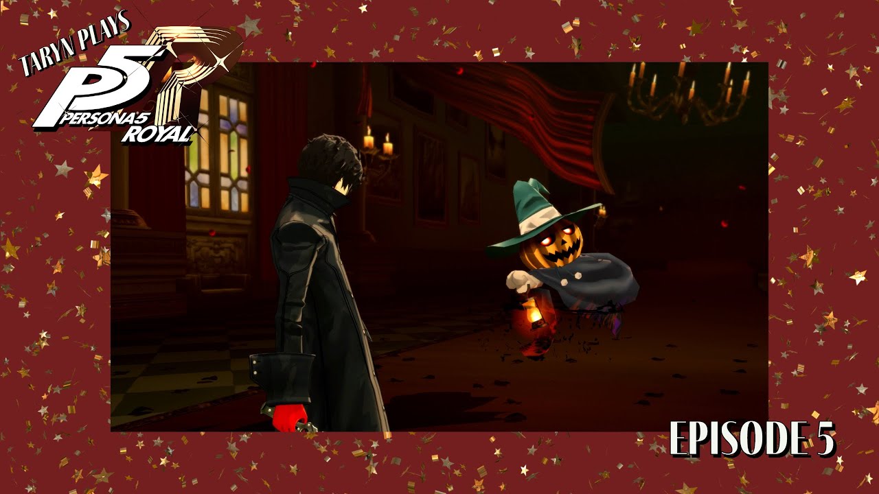 Taryn Plays Persona 5 Royal Ep. 5 - The Castle of Lust - YouTube