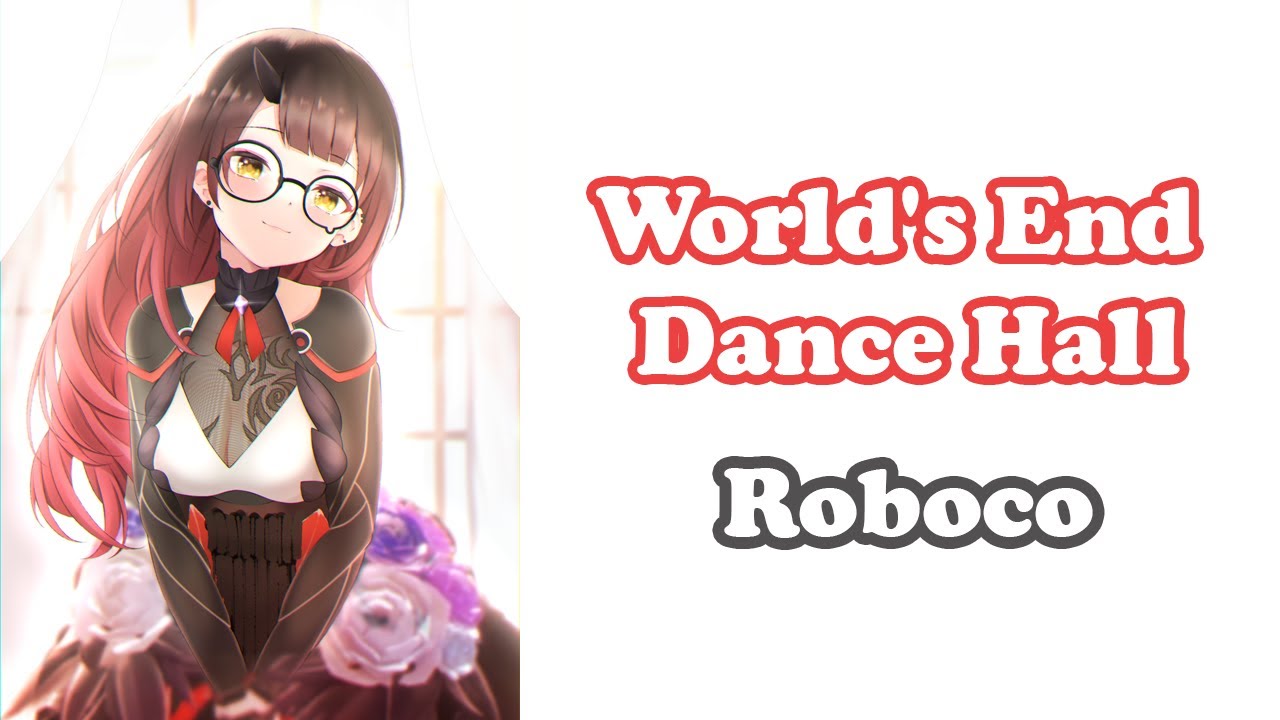 [Roboco] - ワールズエンド・ダンスホール! (World's End Dance Hall) / wowaka - YouTube