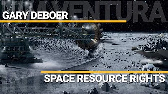 Gary DeBoer - Space IP & Resource Rights – Tim Ventura Interviews ...