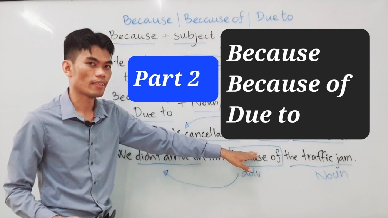 English Vocabulary | Grammar | Because | Because of | Due to - P.2 ...