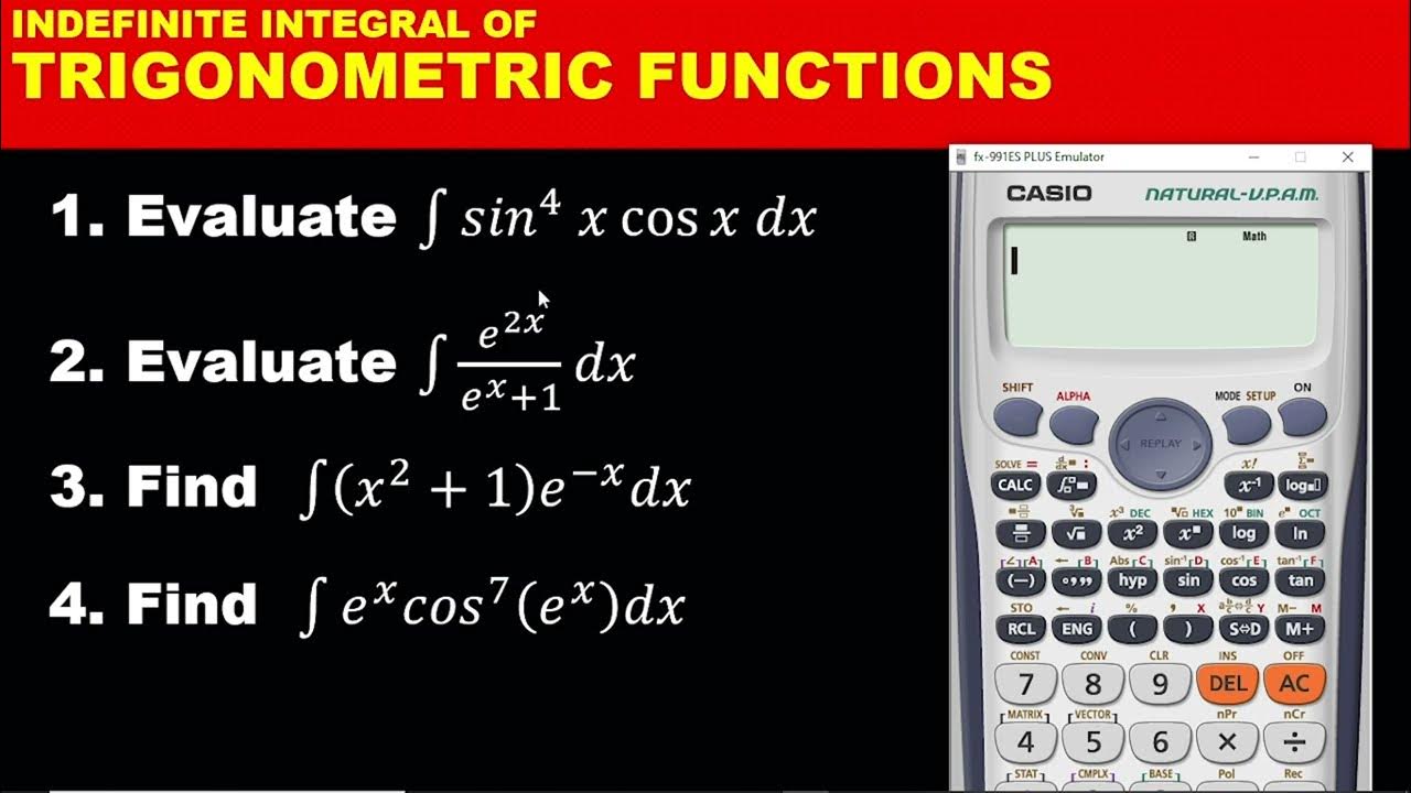 INTEGRATION PART 2: CASIO CALCULATOR TECHNIQUES ON INDEFINITE INTEGRATION OF TRIGONOMETRIC ...