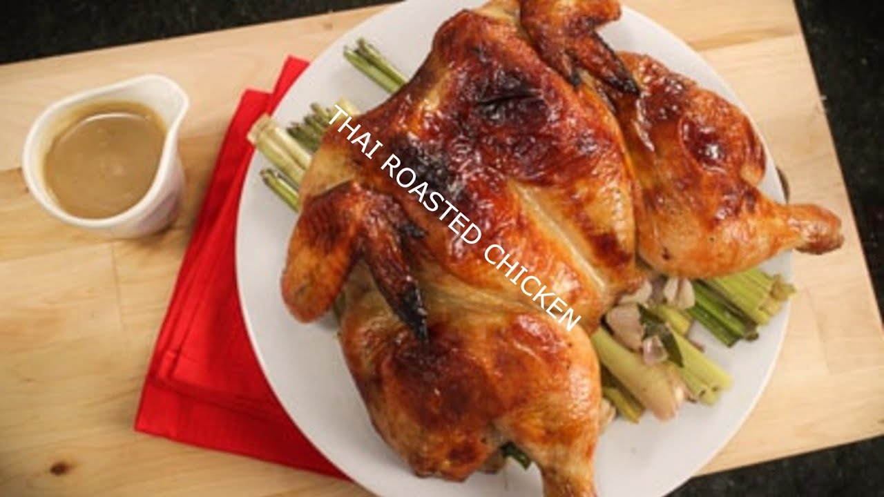 Thai roasted chicken - YouTube