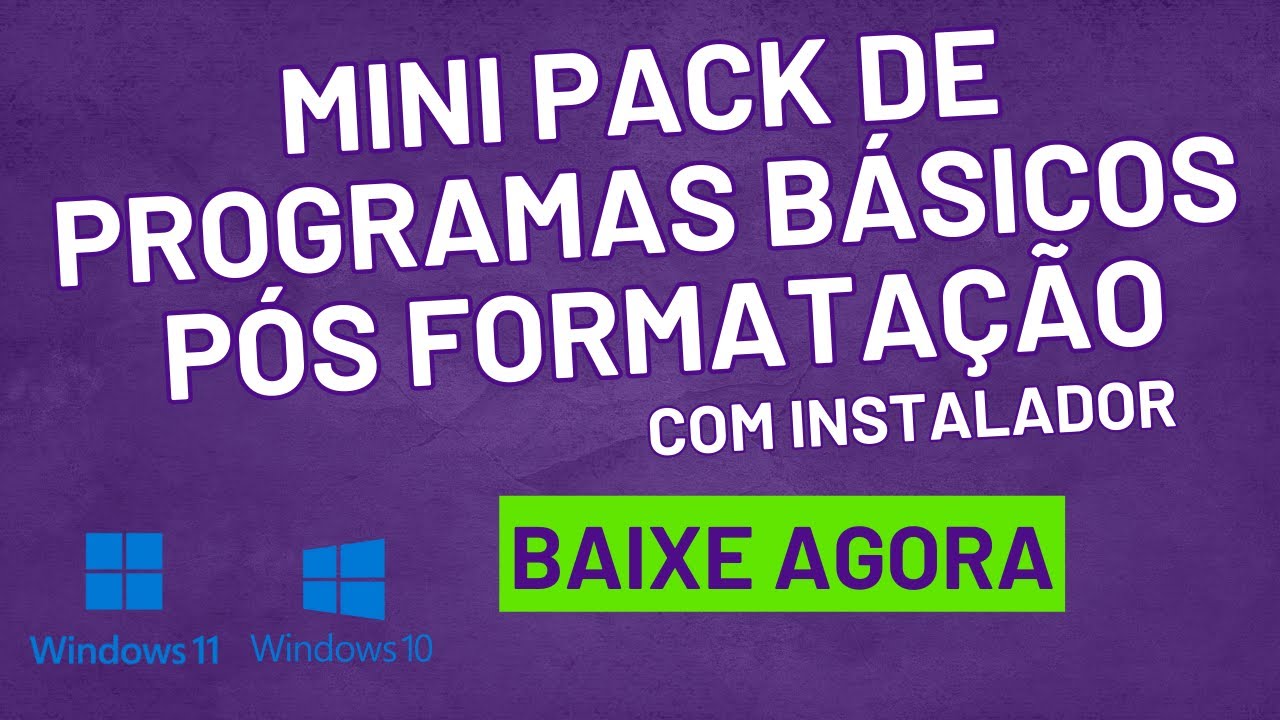 Pack de Programas Pós Formatação Windows 10 e Windows 11! Coloque no ...