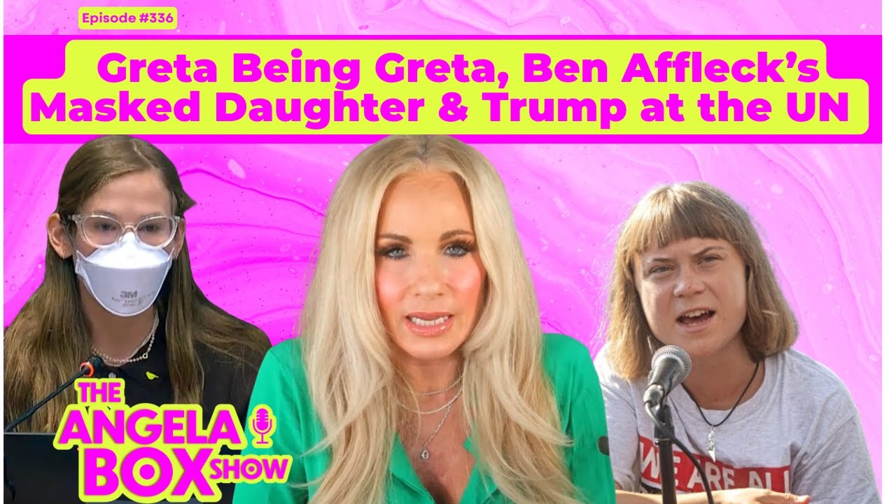 Greta Being Greta, Trump on Sharia in UK, & Ben Affleck’s Masked ...