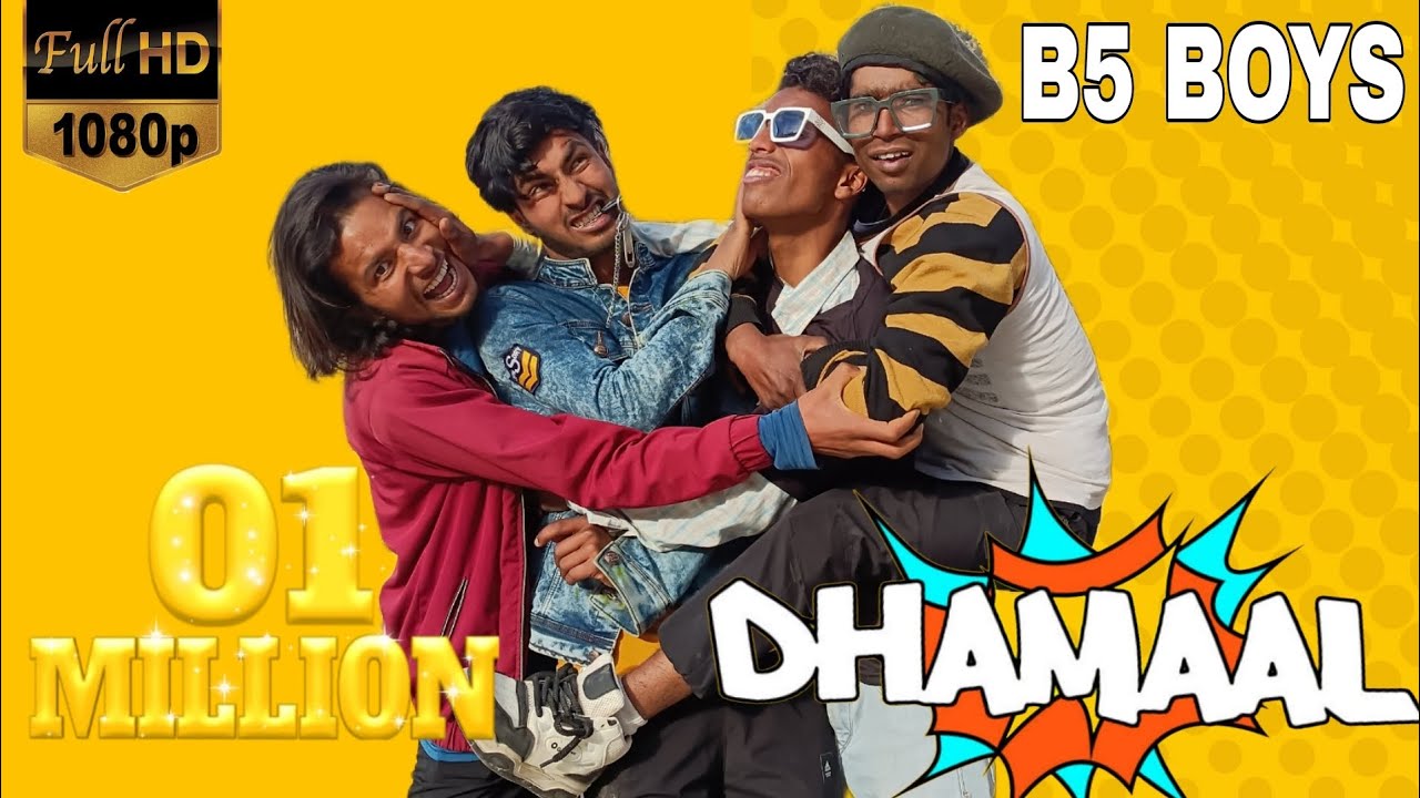 DHAMAAL | B5 BOYS NEW COMEDY VIDEO ( धमाल ) - YouTube