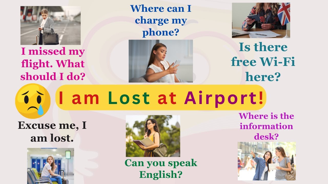 Ask for help at airport when you are lost! | English sentences and ...