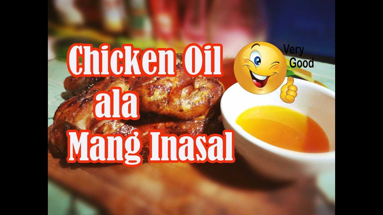 CHICKEN OIL ALA MANG INASAL - YouTube