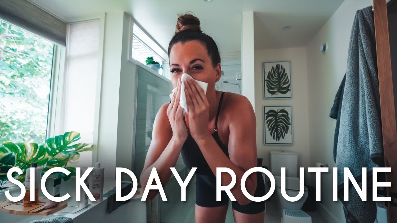 Sick Day Routine | 5+ Tips To Feel Better Faster and Detox Naturally ...