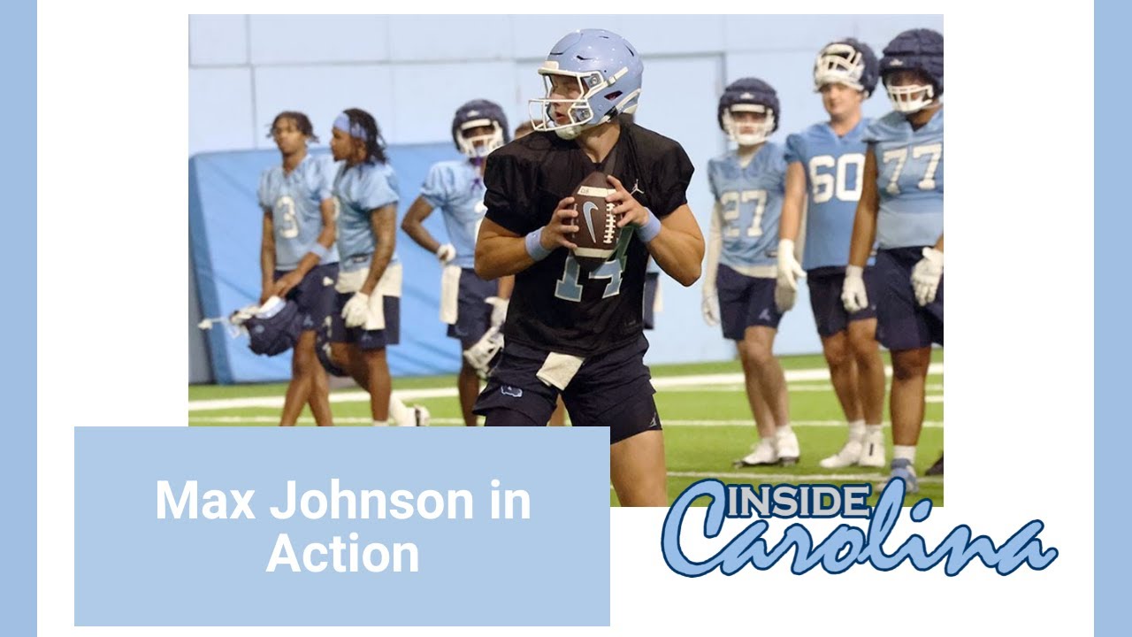 Max Johnson In Action at UNC Training Camp | Inside Carolina Video ...