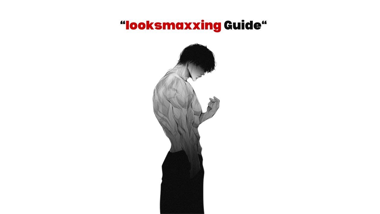 Looksmaxxing Guide for Men .. - YouTube