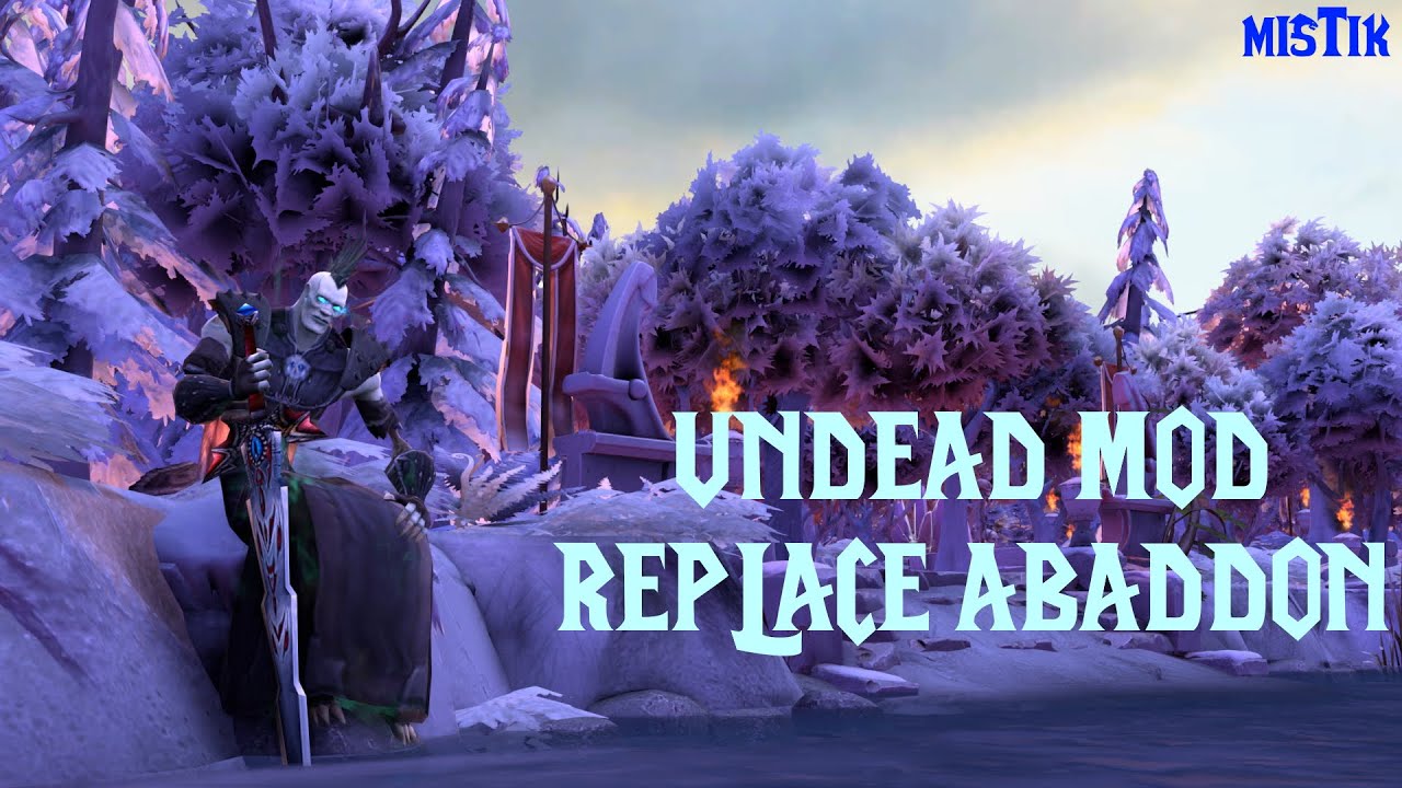 Undead from WoW (DOTA MOD: ABADDON) [OUTDATED] - YouTube