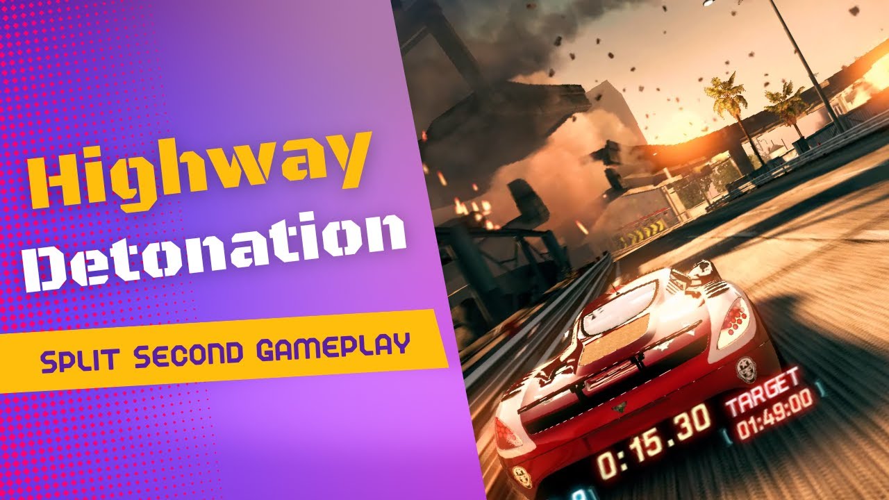 Split Second........The Highway Detonator.....No Commentary - YouTube