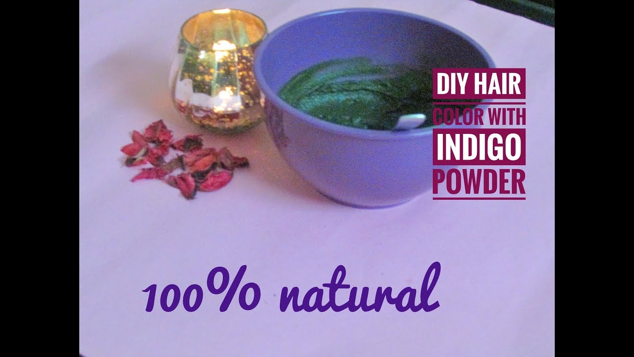 DIY: NATURAL HAIR COLOUR || इंडिगो पाउडर पेस्ट || INDIGO POWDER PASTE ...