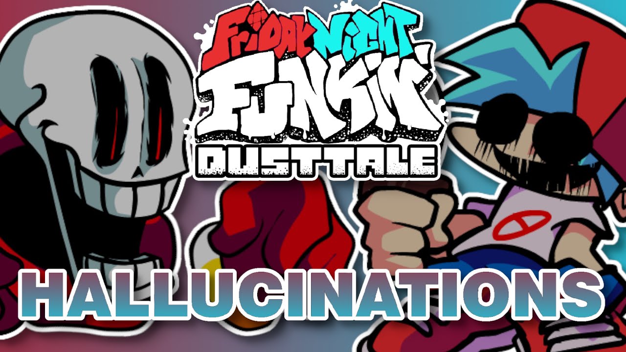 Friday night Funkin: Dusttale [Hallucinations] - YouTube