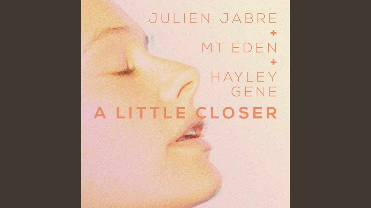 A Little Closer - YouTube