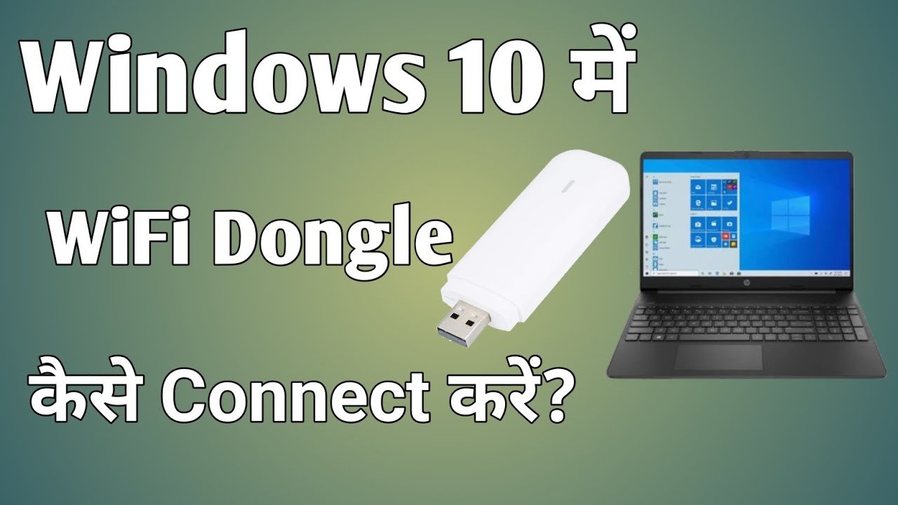 Windows 10 Me Wifi Dongle Kaise Connect Kare | How To Connect Wifi ...