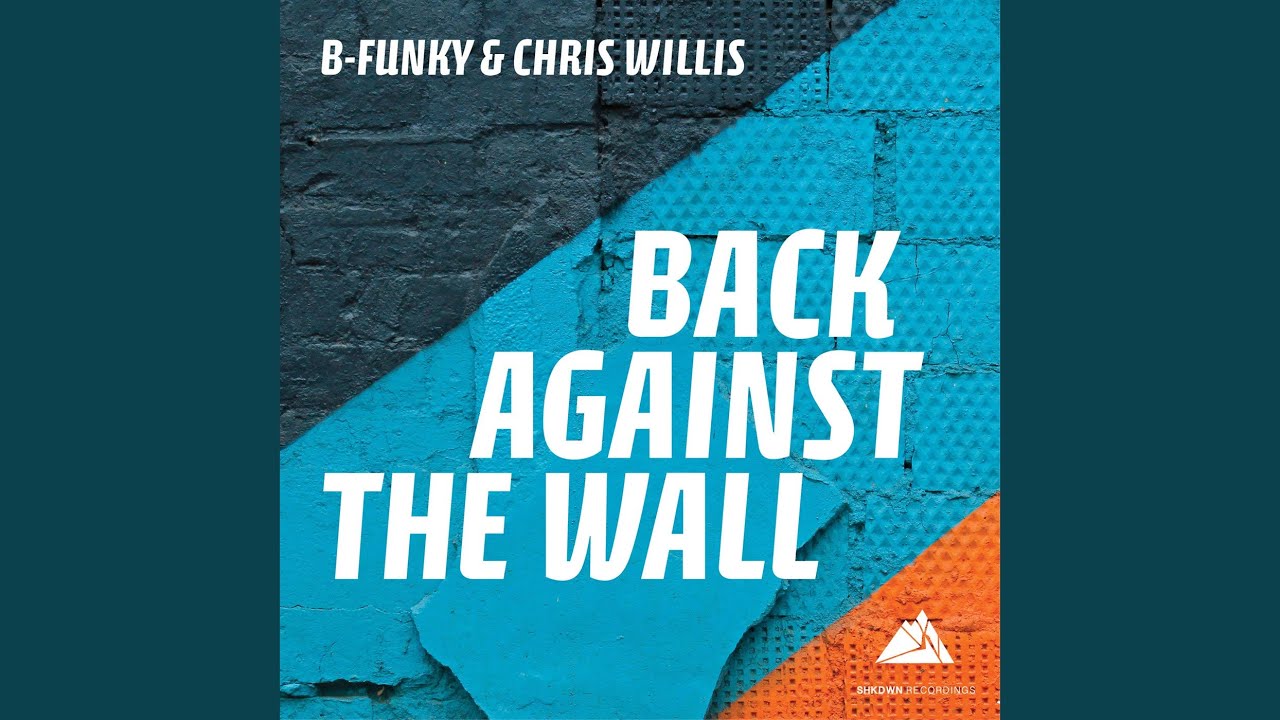 Back Against The Wall (Extended Mix) - YouTube