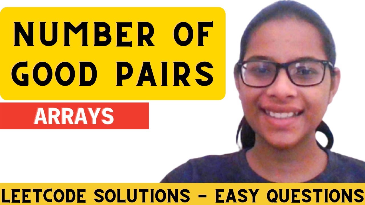 Number Of Good Pairs Leetcode Dsa Solutions Lecture 8 Youtube 8080