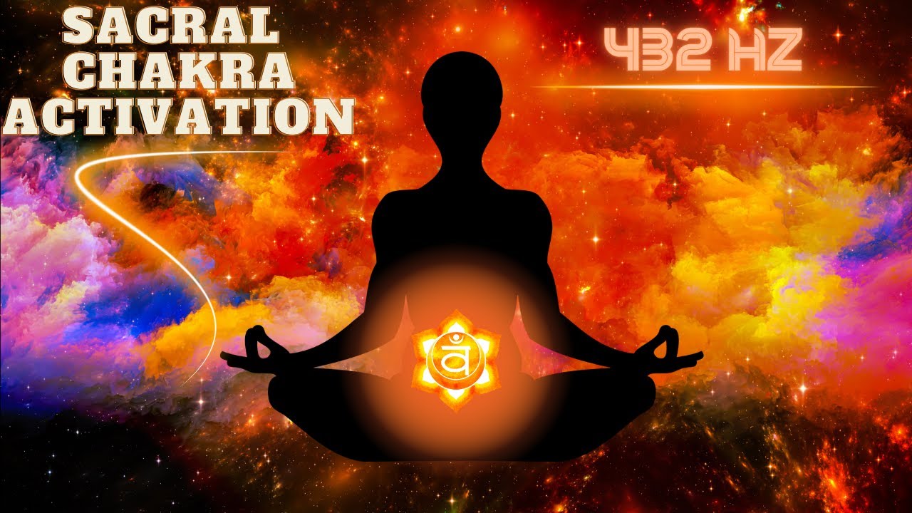 432 Hz Sacral Chakra Sound | Pump Your Sexual Energy | Get Your Love ...
