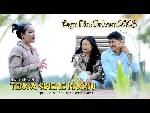 Lagu Nias Terbaru "TENGA SINEHE KHOGU" || Voc.RIANA DAELI || Cipt.Laia Pro/Herliaman Harefa ...