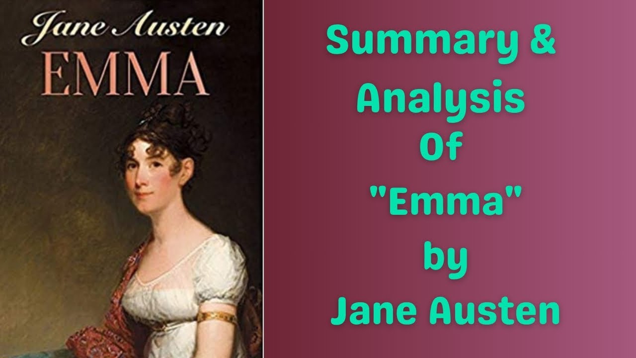 Summary and Analysis of the Novel "Emma" by Jane Austen | Full Notes ...