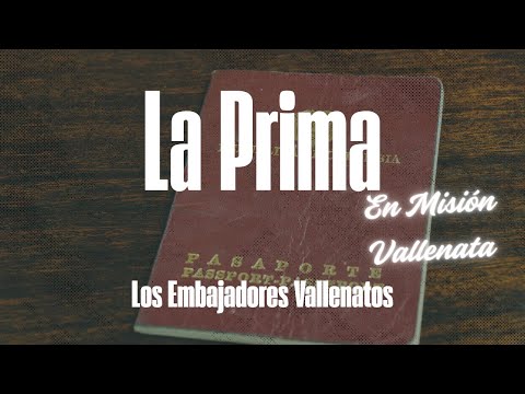 Los Embajadores Vallenatos - La Prima (Video Audio Oficial) 🎶🔥