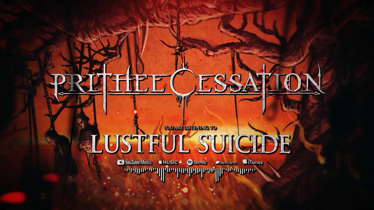 PRITHEE CESSATION - LUSTFUL SUICIDE [OFFICIAL LYRIC VIDEO] (2022) SW ...