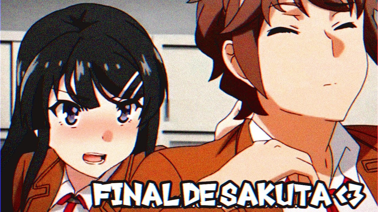 Mejores momentos de sakuta| Final | The Gus - YouTube