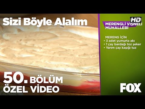 Merengli Vişneli Muhallebi... Sizi Böyle Alalım 50. Bölüm