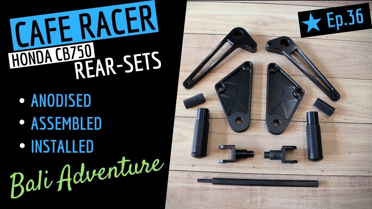 Cafe Racer Rear-Sets, Anodised and fitted, Honda CB750 Cafe Racer Build ...
