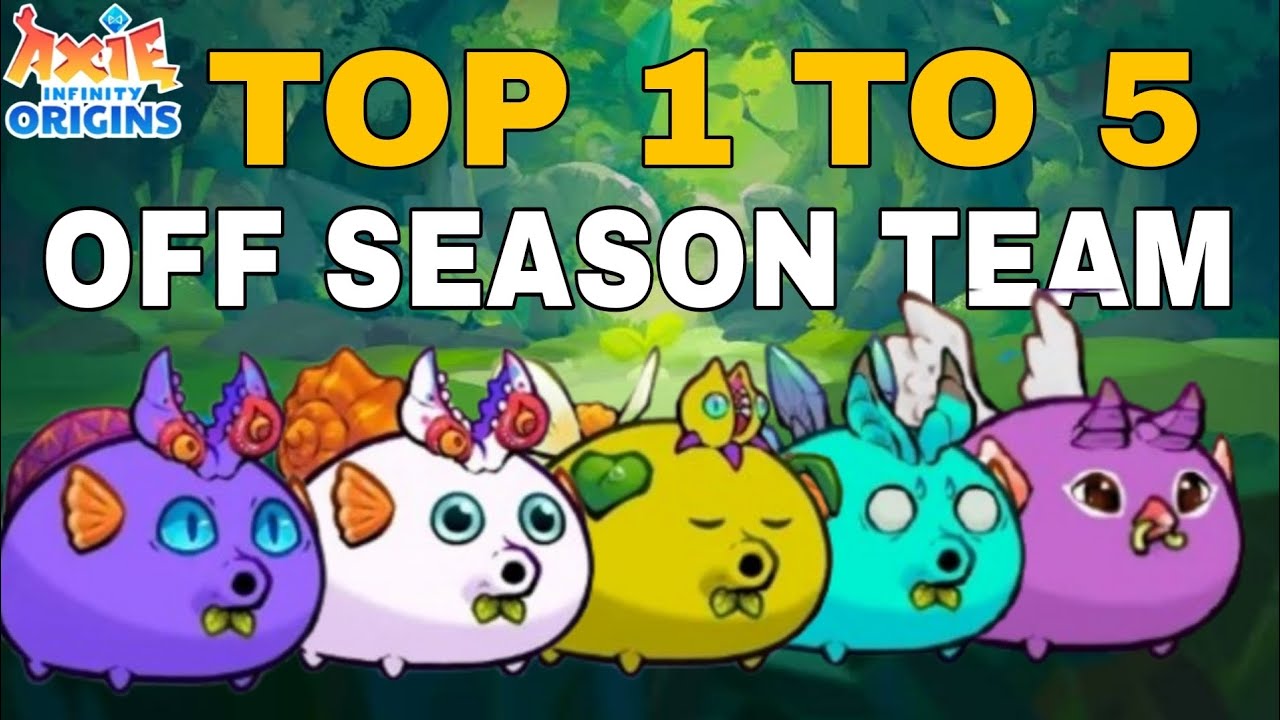 AXIE INFINITY: TOP 1 TO 5 AXIE ORIGIN LEADERBOARD TEAM 2025. - YouTube