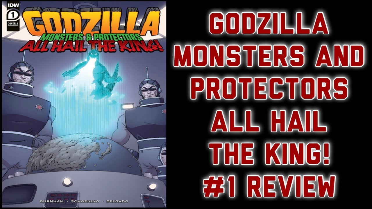 Godzilla: Monsters & Protectors: All Hail The King! #1 Review - YouTube