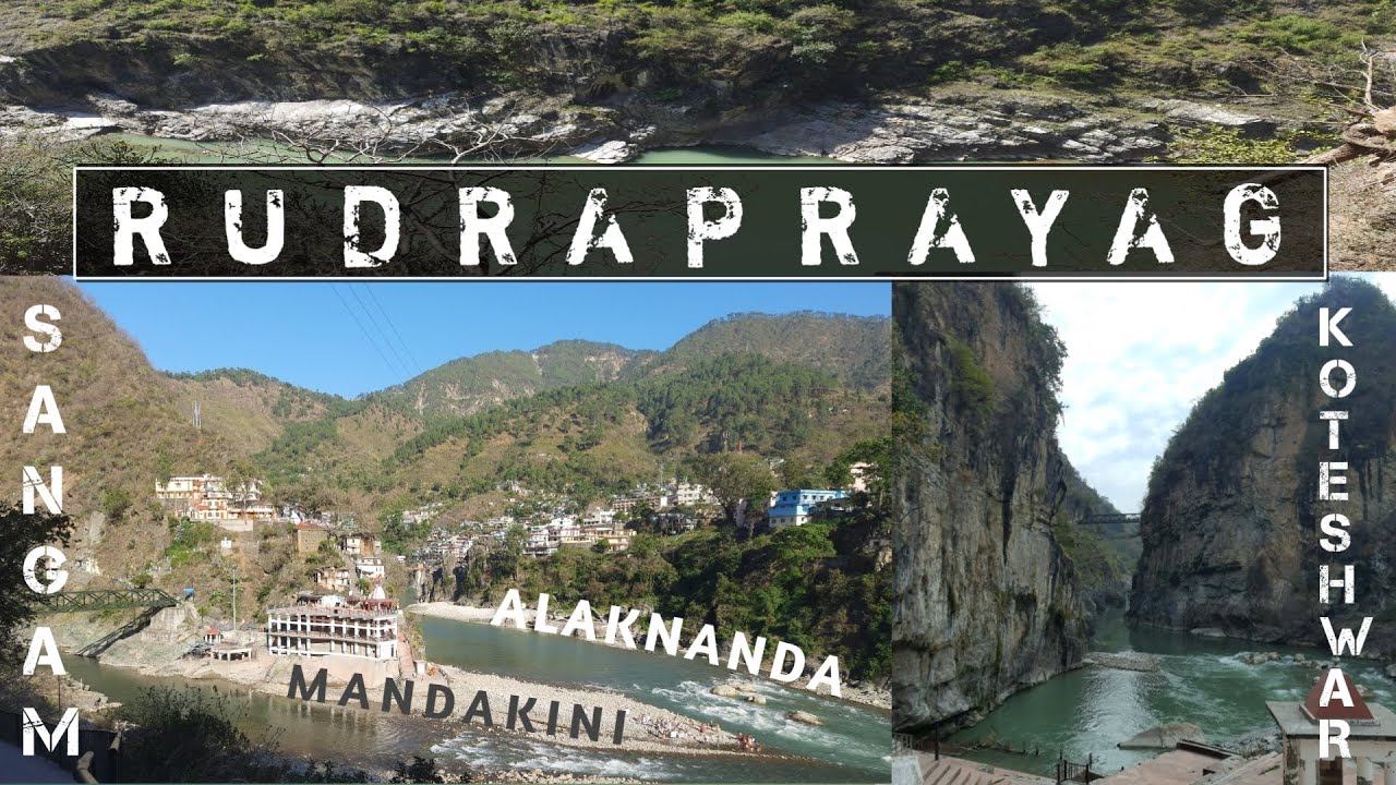 Rudraprayag Sangam | Koteshwar Temple | A Memoir Of Mountains and Life ...