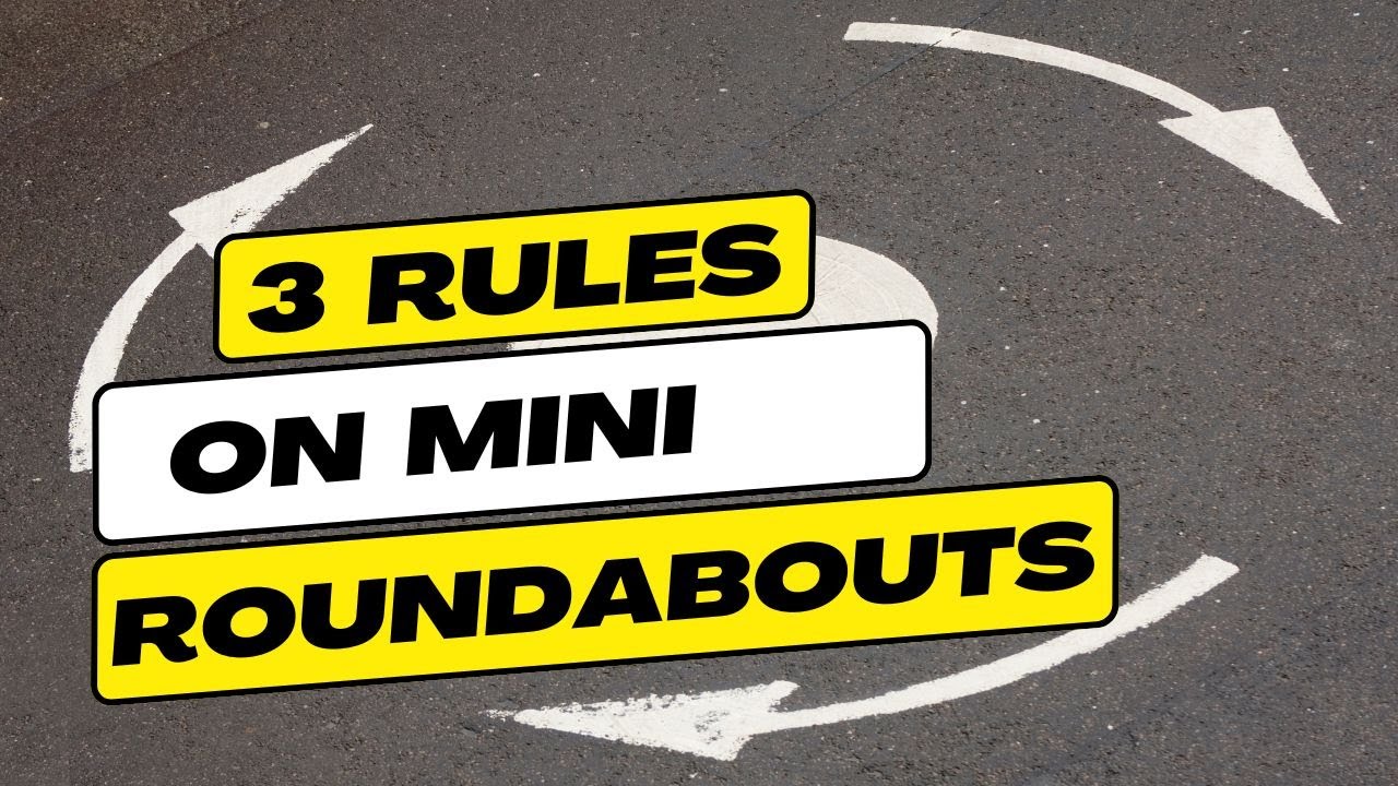 Rules On Mini Roundabouts | UK Highway Code Rules 188-190 - YouTube
