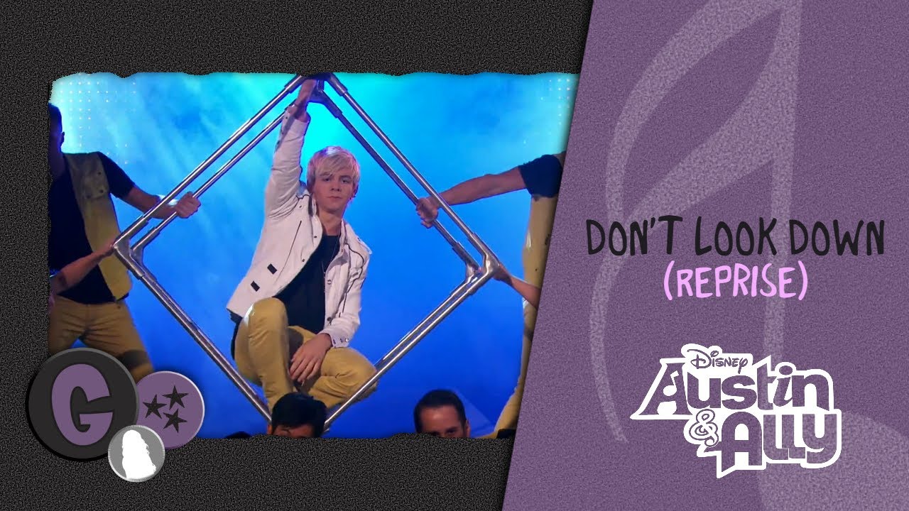 Austin & Ally - Don't Look Down (Reprise) [Music Video] - YouTube