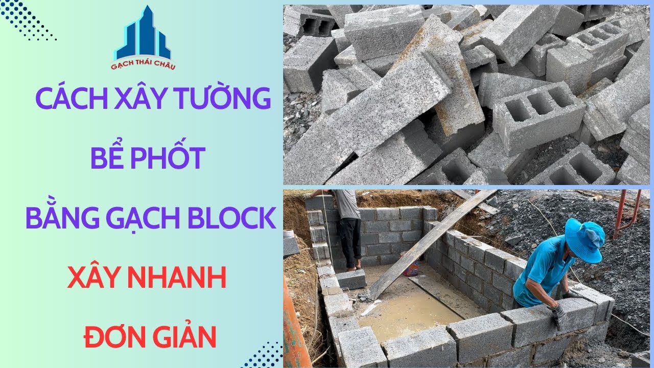 Cách Xây Tường Bể Phốt Bằng Gạch Block - Xây Nhanh Đơn Giản - YouTube