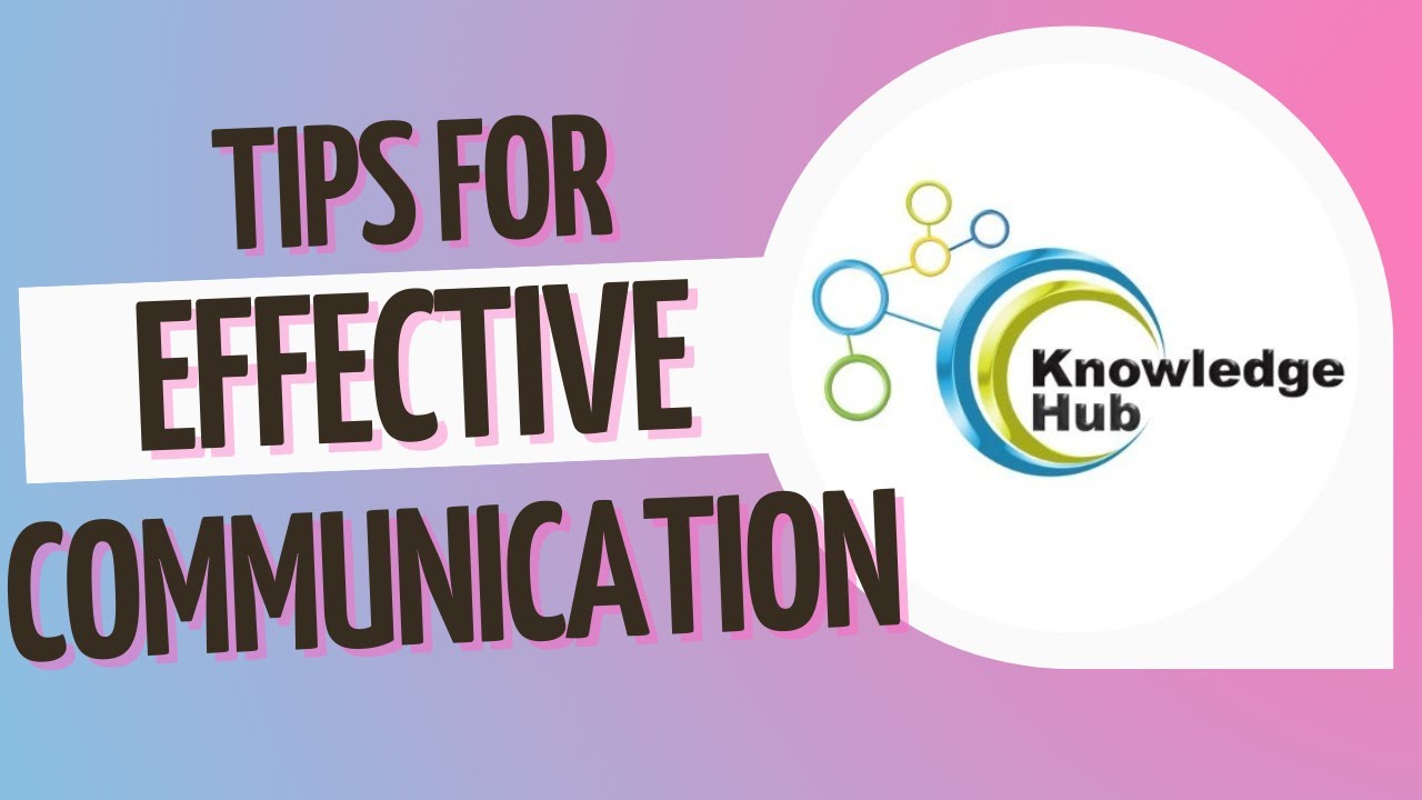 Tips For Effective Communication | How To Improve Communication Skills ...