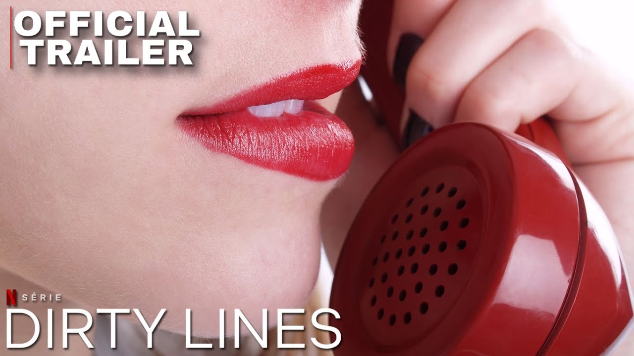 Dirty Lines | Official Trailer | Netflix - YouTube