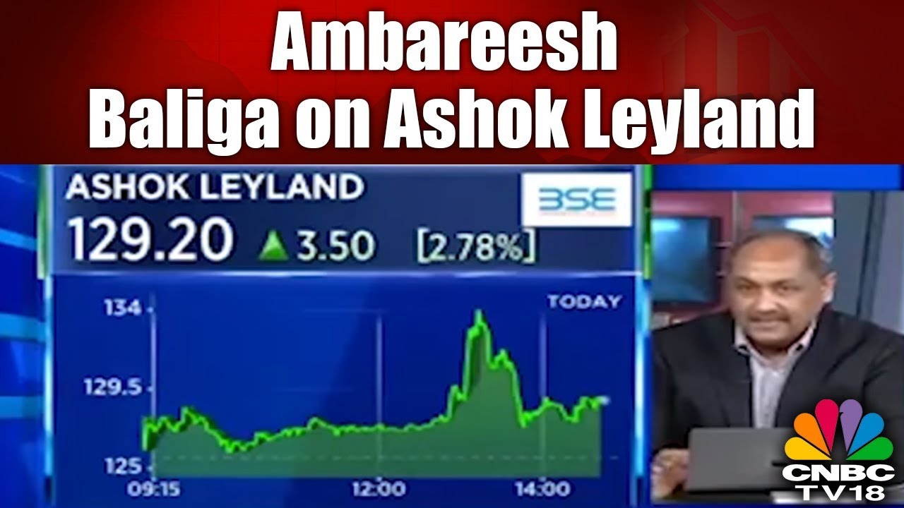 Ambareesh Baliga on Ashok Leyland: I Will Buy the Stock at Current ...