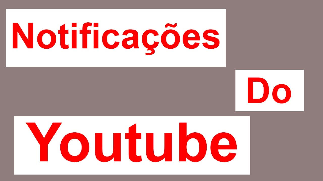 Notificação do Youtube - Como Receber Notificações do Youtube no PC ...