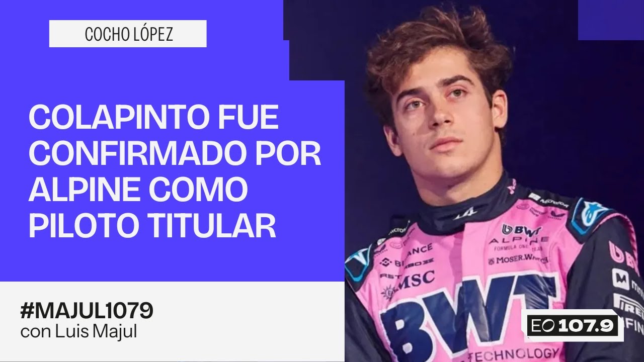 Colapinto fue confirmado por Alpine como piloto titular | Cocho López ...