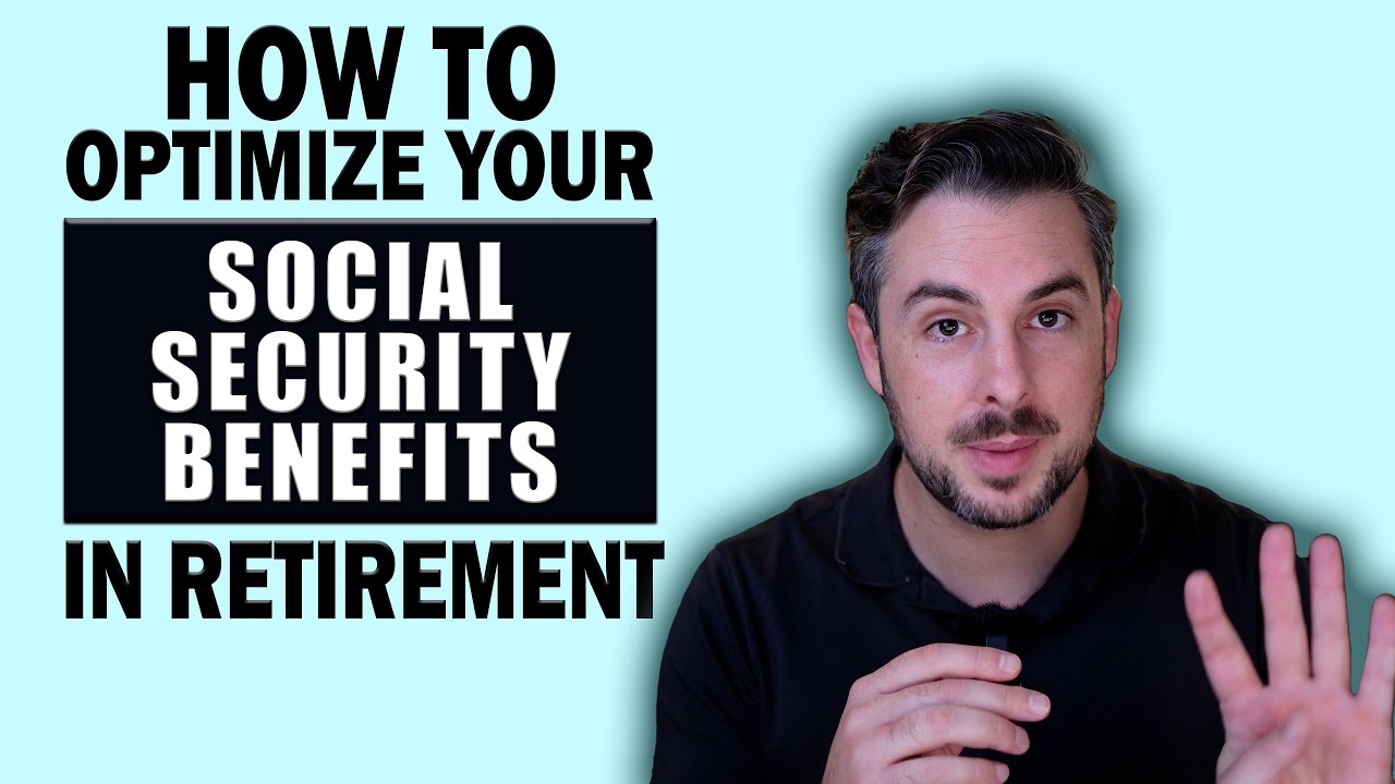 How to Maximize Your Social Security Benefits - YouTube