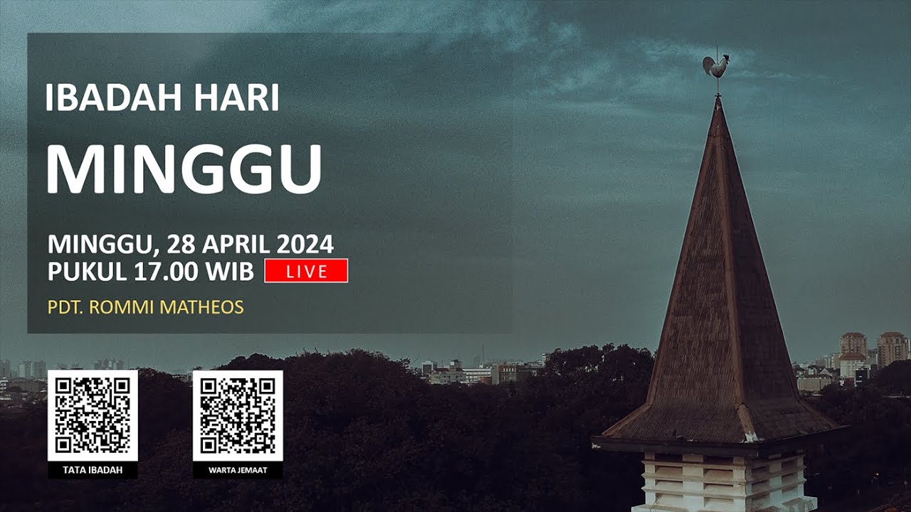[LIVE] IBADAH HARI MINGGU - 28 APRIL 2024 PUKUL 17.00 WIB - YouTube